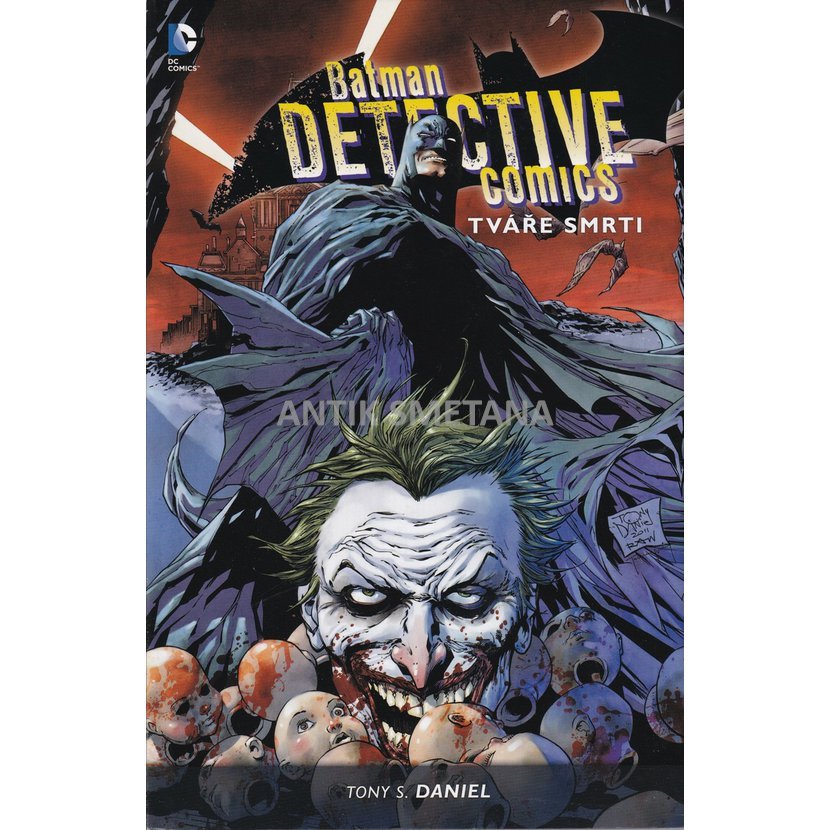 Tony S. Daniel - Batman Detective Comics: Tváře smrti