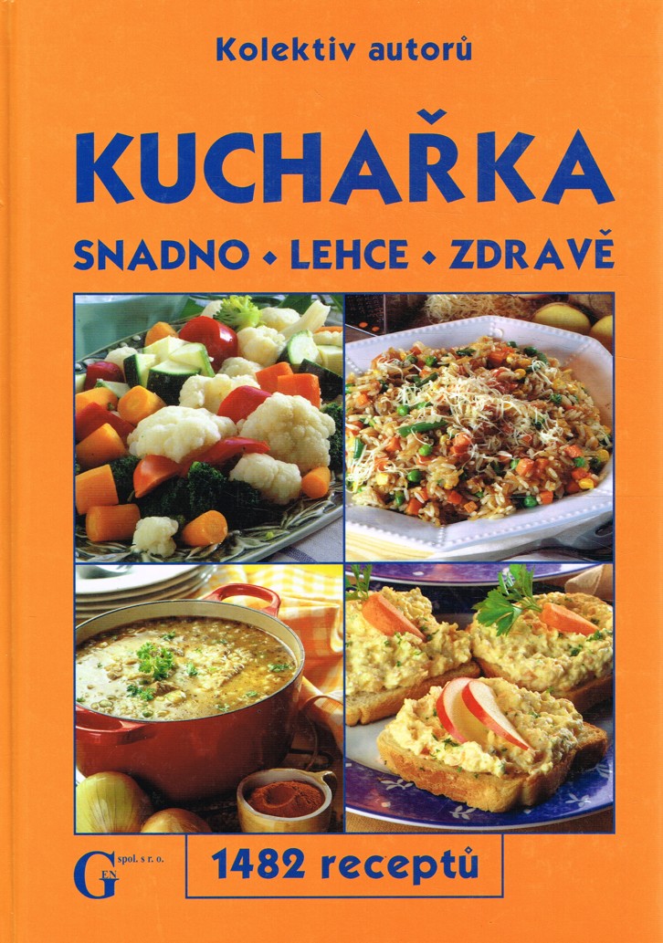 Jiří Maršík a kol. - Kuchařka: Snadno - lehce - zdravě