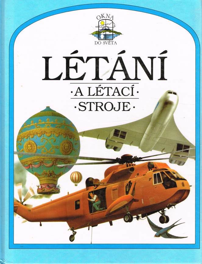 Steve Parker - Létání a létací stroje