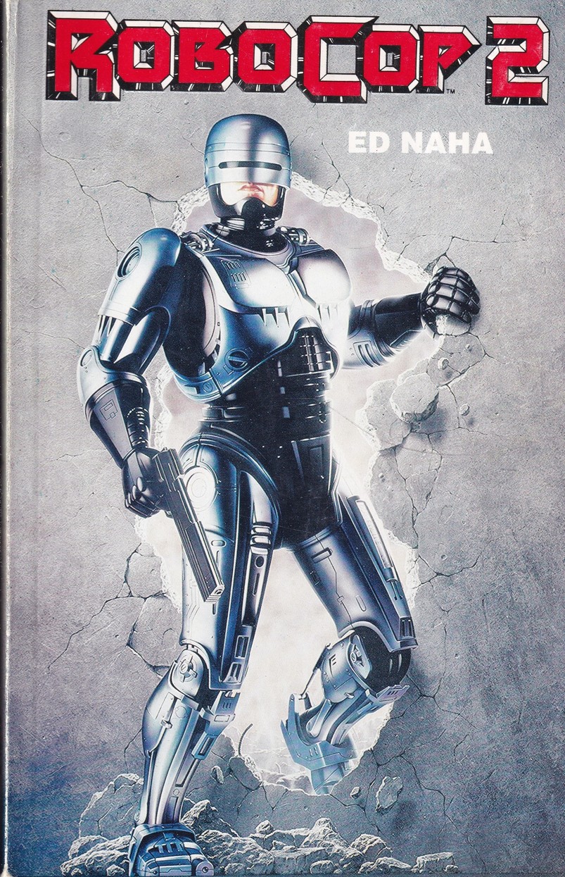 Ed Naha - Robocop 2