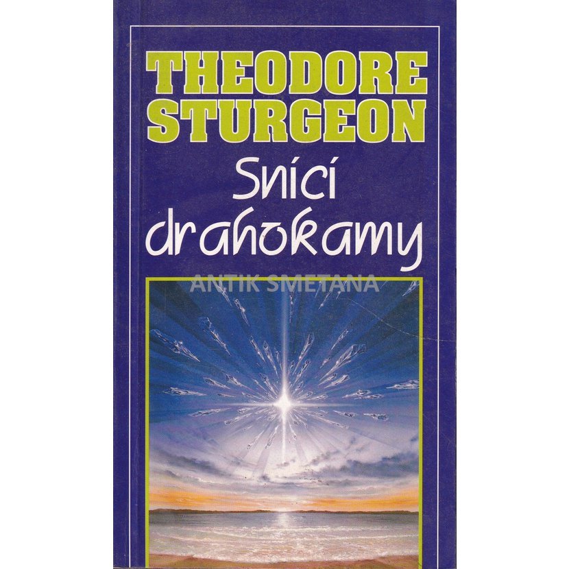 Theodore Sturgeon - Snící drahokamy