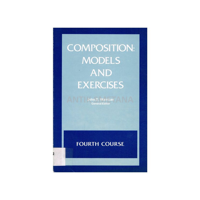 John E. Warriner - Composition: Models and Exercises