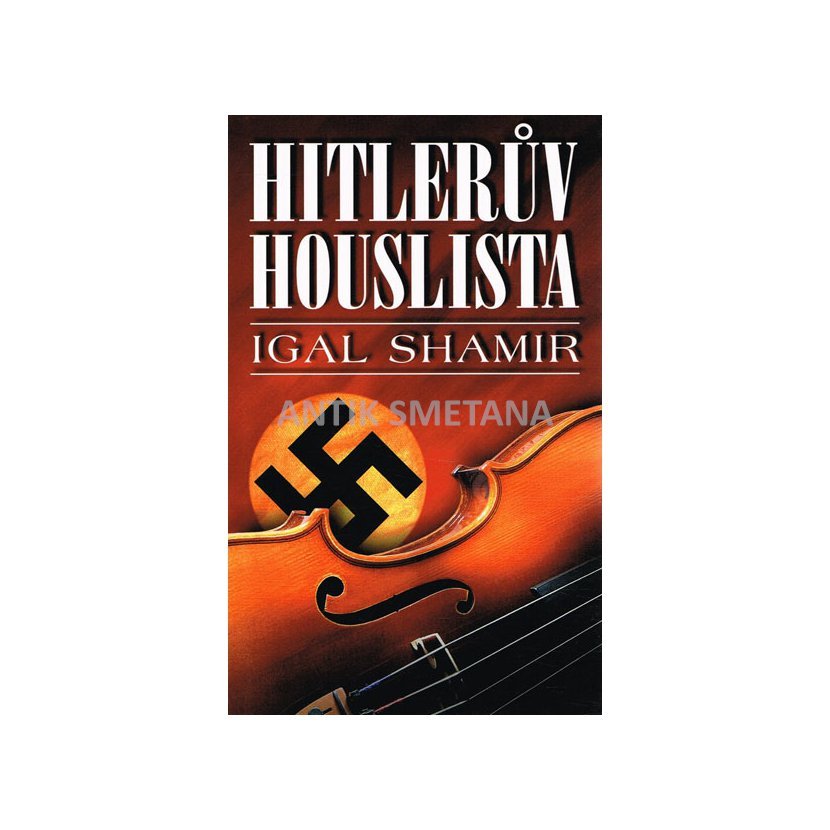 Igal Shamir - Hitlerův houslista