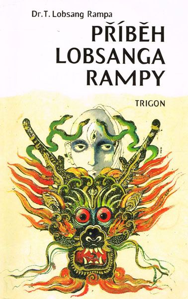 Dr. T. Lobsang Rampa - Příběh Lobsanga Rampy