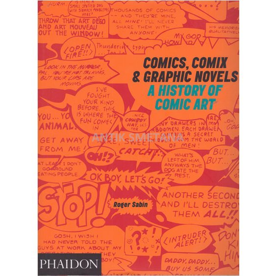 Comics, comix and graphic novels - A history of comic art