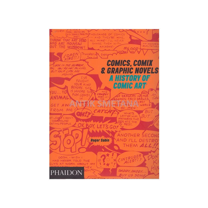 Comics, comix and graphic novels - A history of comic art