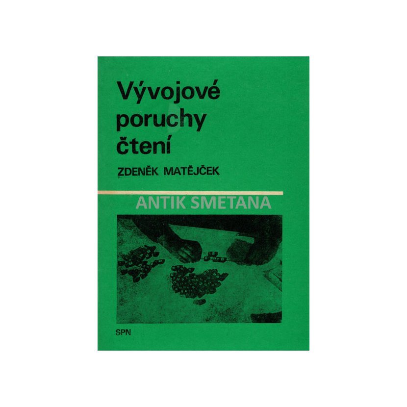 Zdeněk Matějček - Vývojové poruchy čtení