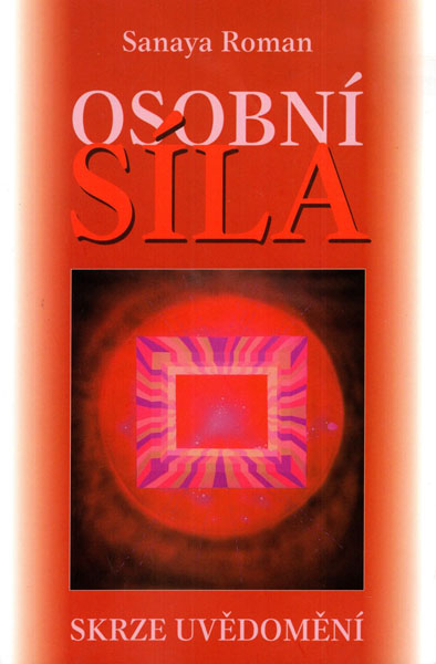 Sanaya Roman - Osobní síla